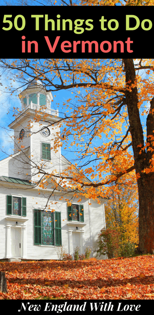 50+ Things to Do in Vermont Bucket List | New England With Love