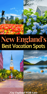24 Best Places to Visit in New England: Vacation Spots (2024) | New ...