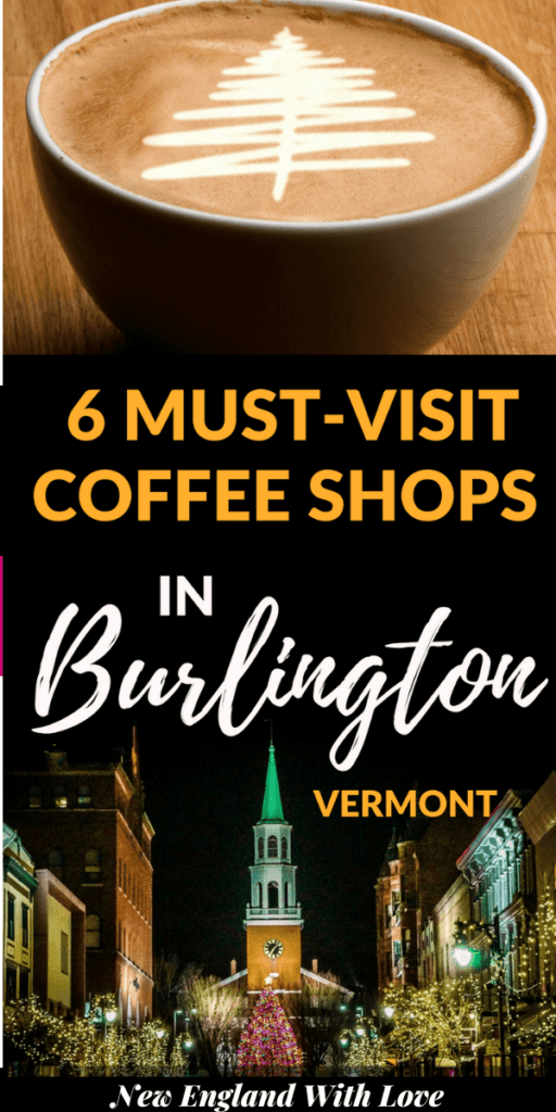 7 Coziest, Best Burlington Vermont Coffee Shops to Visit in 2023 | New ...