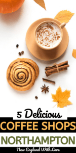 The 5 Best Coffee Shops in Northampton MA | New England With Love