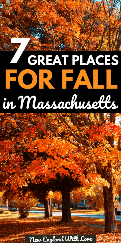 Fall in Massachusetts: 12 Must-Visit Destinations & Fall Fun Ideas ...