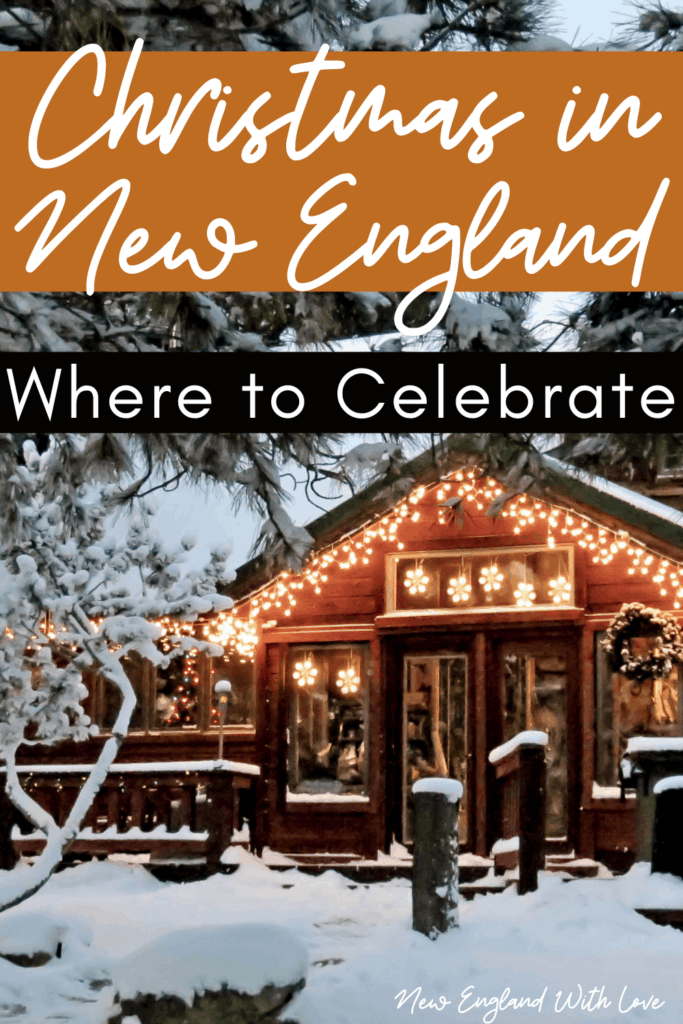 12 Merriest Christmas Celebrations in New England (Updated 2023) | New ...