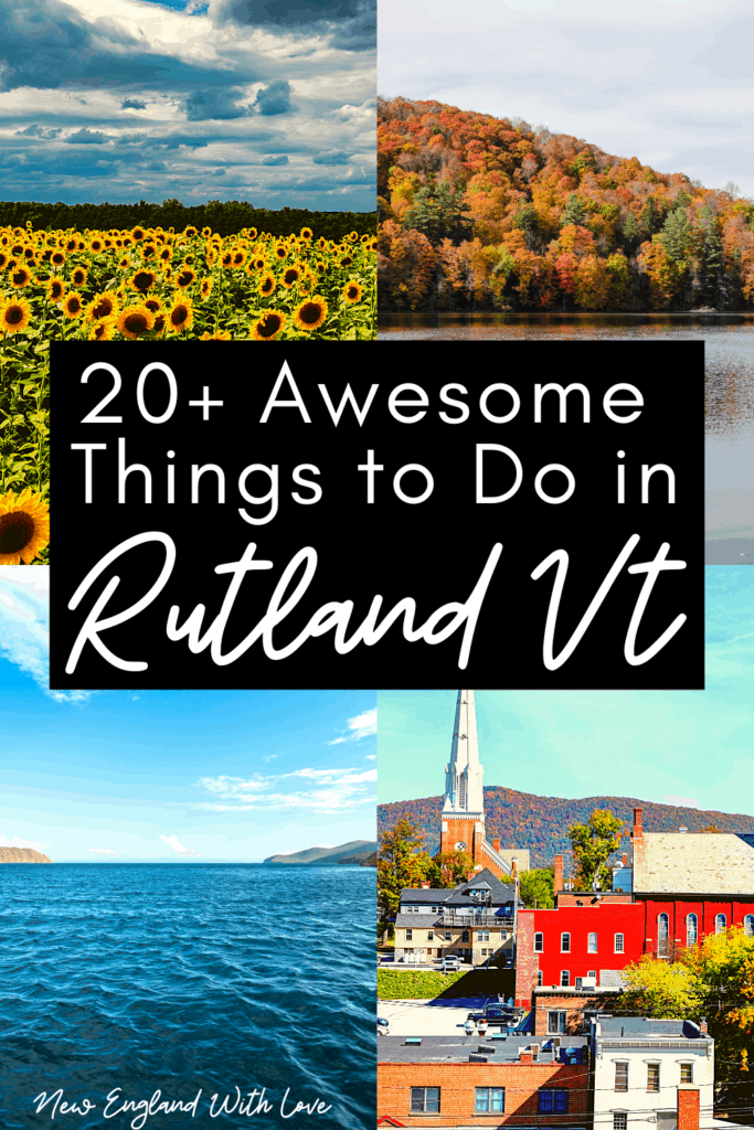 20 Fun Things to Do in Rutland VT | New England With Love