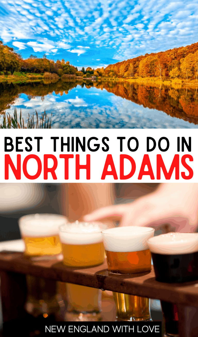 14 Best Things To Do in North Adams MA | New England With Love