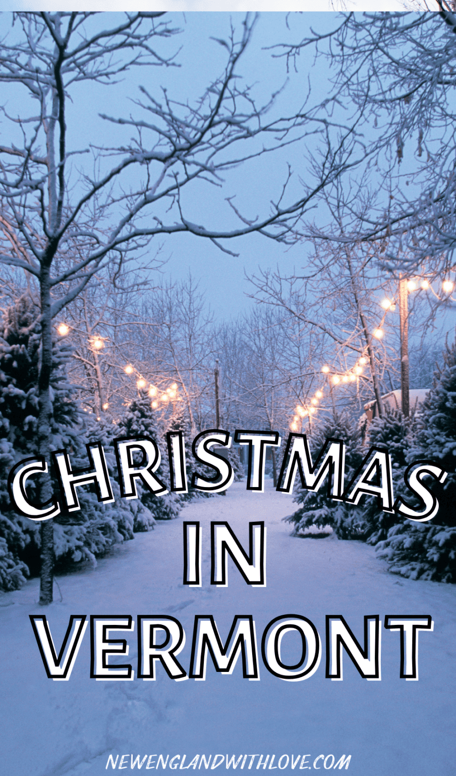 Christmas in Vermont 2024: Events & Activities! 🎄 | New England With Love